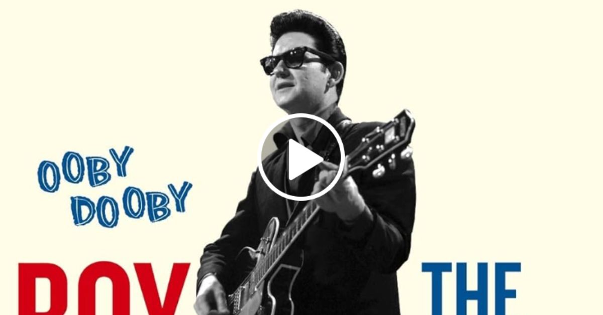 Roy Orbison - Ooby Dooby - Music Legend