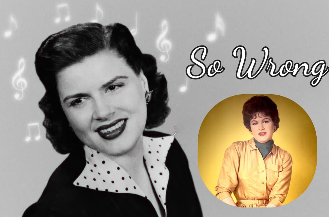 Patsy Cline - So Wrong - Music Legend