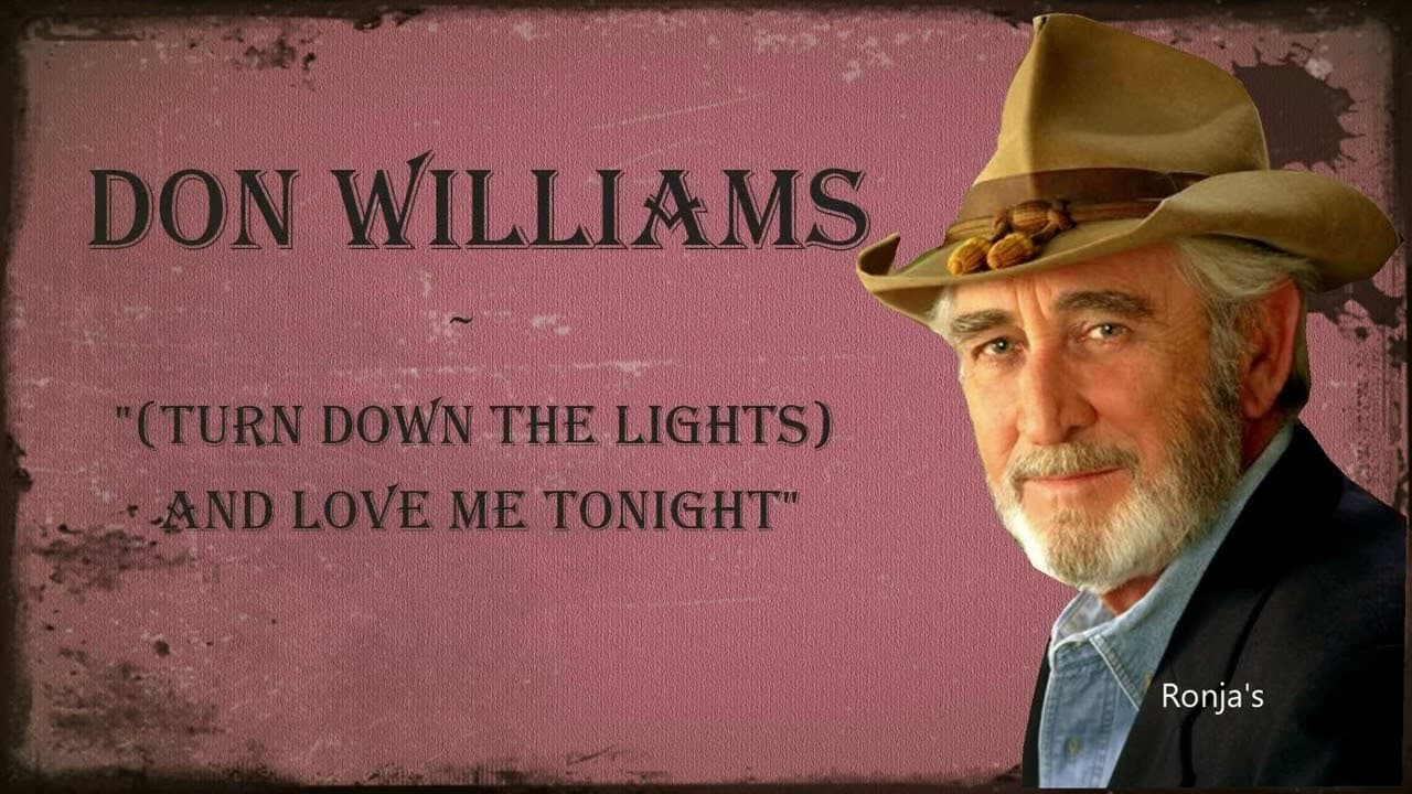 Don Williams - (Turn Out The Light And) Love Me Tonight - Music Legend