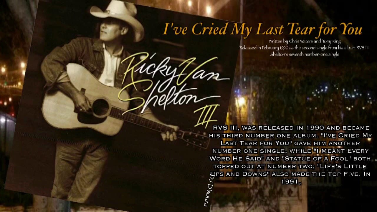 Ricky Van Shelton – I’ve Cried My Last Tear for You - Music Legend