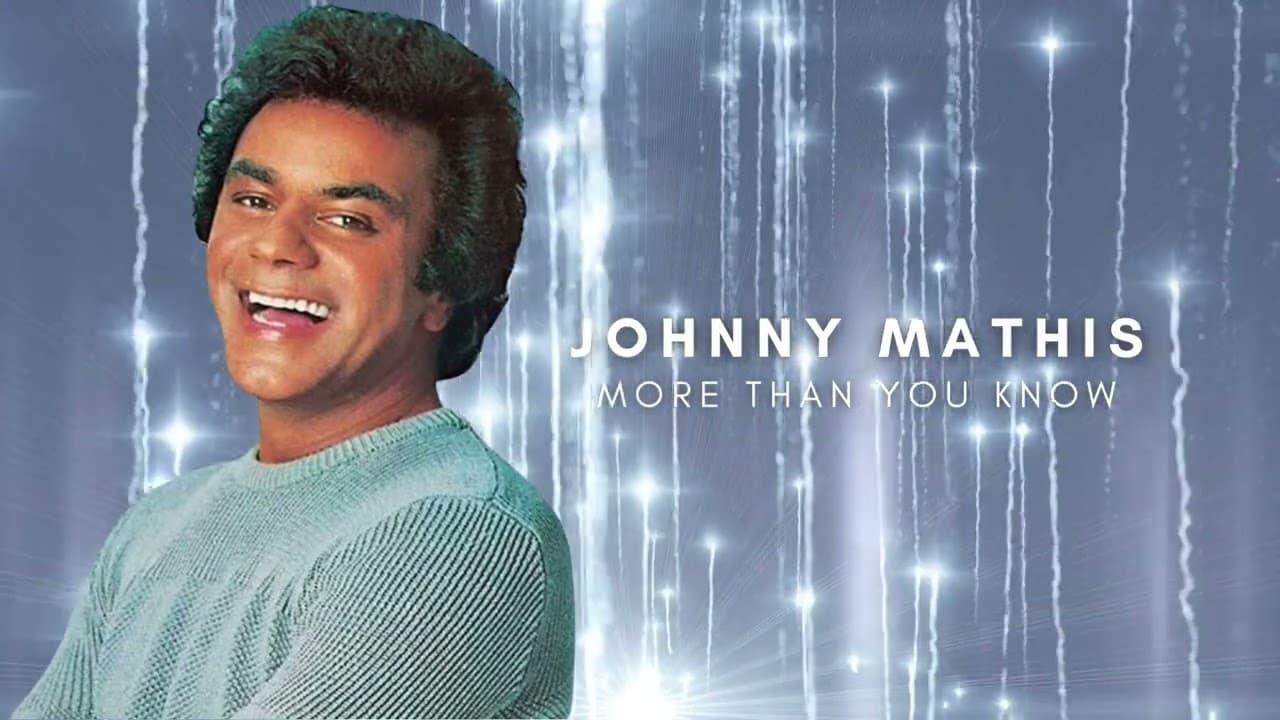 Johnny Mathis - More Than You Know - Music Legend